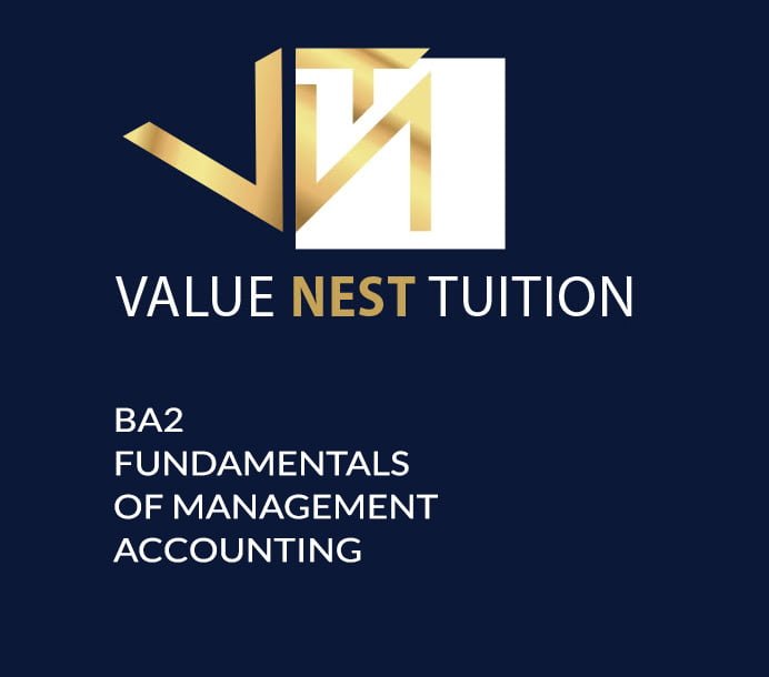 BA2 | Fundamentals of Management Accounting - Value Nest Tuition | ACCA ...